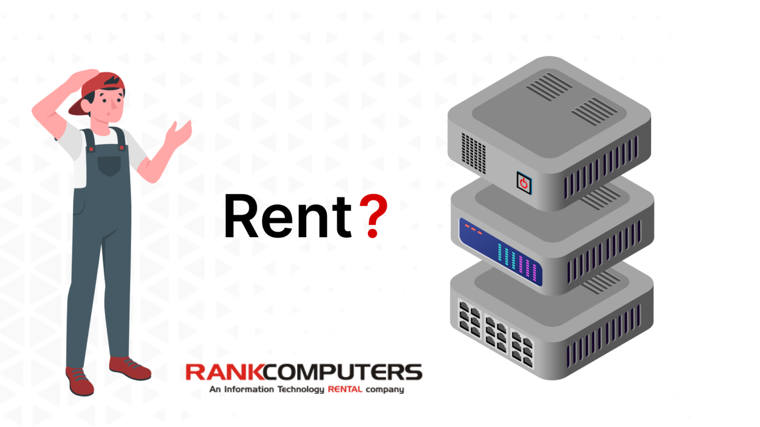 Why rent a server? - IT Rentals in India